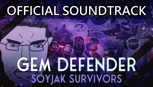 Gem Defender: Soyjak Survivors Soundtrack on Steam