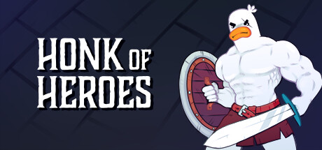 Honk of Heroes on Steam