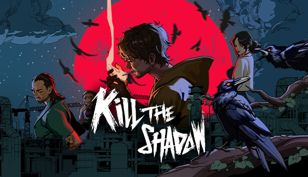 Kill The Shadow on Steam