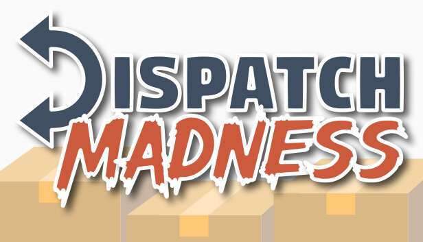 Dispatch Madness on Steam