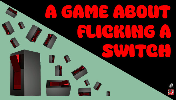A Game About Flicking A Switch on Steam