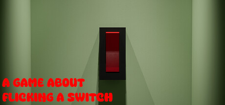 A Game About Flicking A Switch on Steam