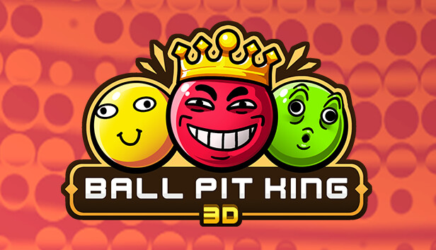 BALL PIT KING 3D on Steam