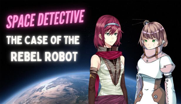 Space Detective: The Case of the Rebel Robot on Steam
