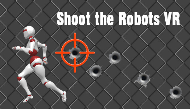 Shoot the Robots VR on Steam