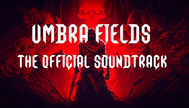 Umbra Fields Soundtrack on Steam