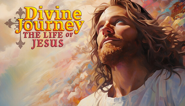 Divine Journey: The Life of Jesus - Steam News Hub