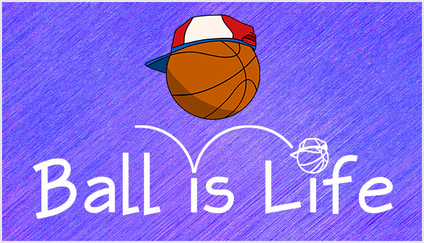 Ball is Life on Steam