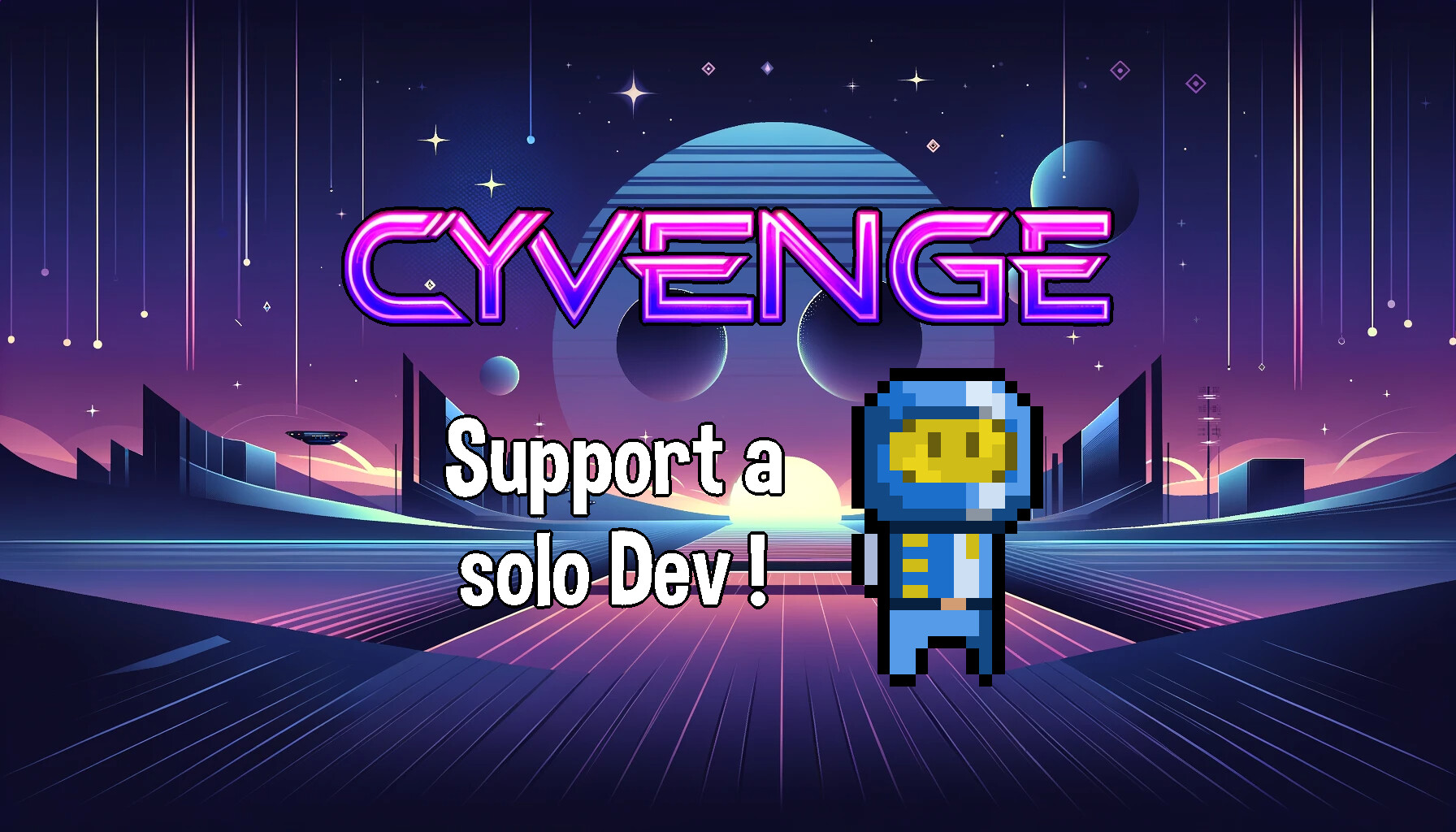 CyVenge - Support a solo Dev on Steam