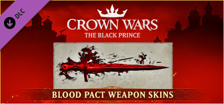 Crown Wars - Blood Pact Weapon Skins | iSteam.net