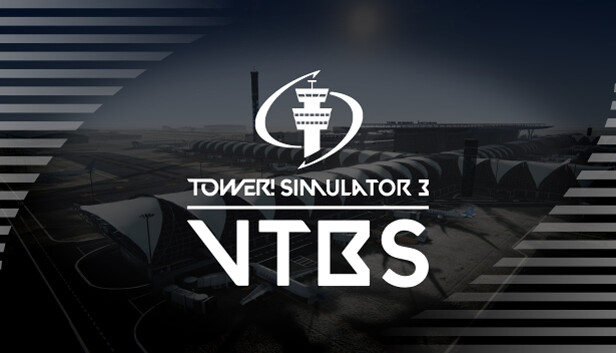 Tower! Simulator 3 - VTBS Airport on Steam