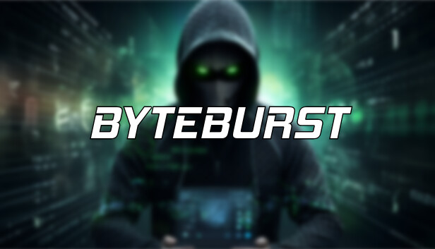 ByteBurst: Hacking Simulator on Steam