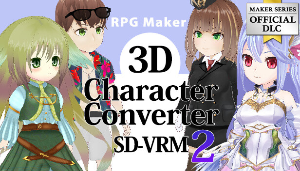 RPG Maker 3D Character Converter - SD-VRM 2 on Steam