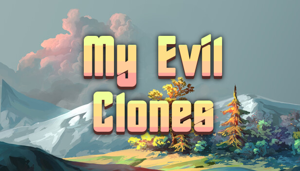 My evil clones - Steam News Hub