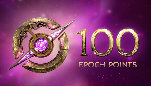Last Epoch - 100 Epoch Points (EP): Steam-News-Hub