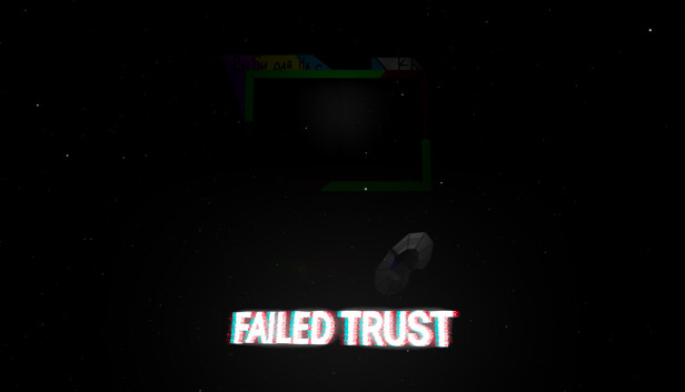 Failed Trust on Steam