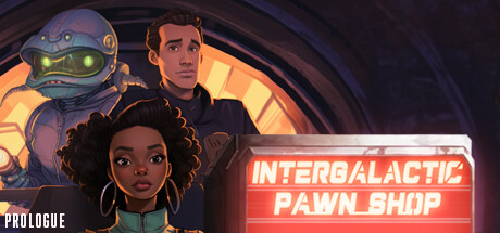 Intergalactic Pawn Shop: Prologue on Steam