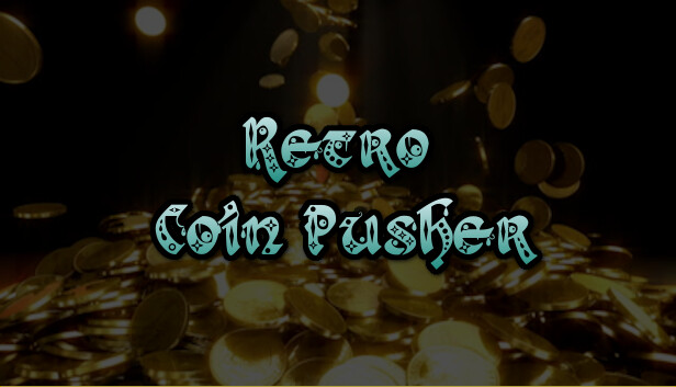 Retro Coin Pusher World on Steam