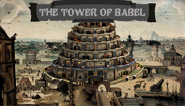 The Tower Of Babel on Steam