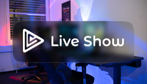 Live Show on Steam