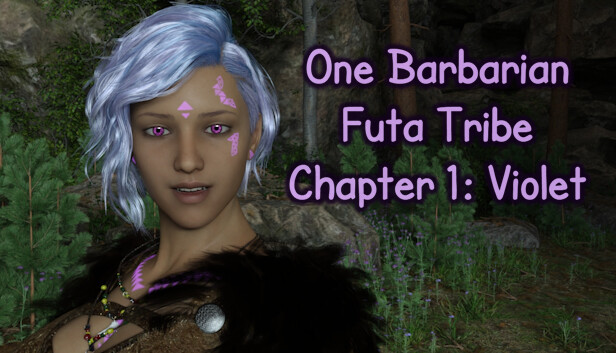One Barbarian Futa Tribe Chapter 1: Violet on Steam