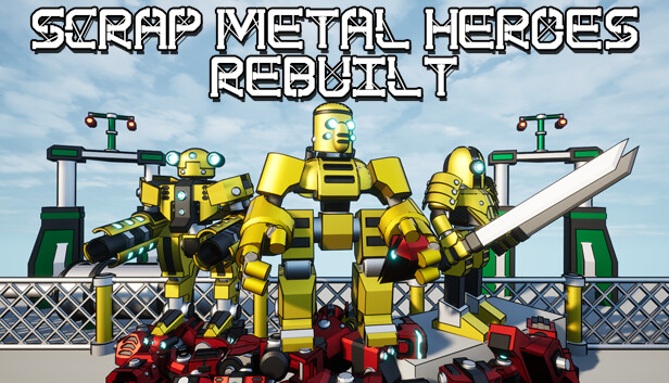Scrap Metal Heroes Rebuilt on Steam