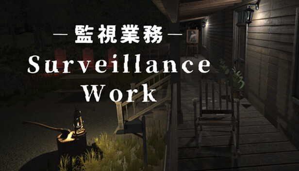Surveillance Work | 監視業務 di Steam