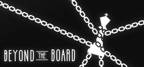 Beyond The Board on Steam