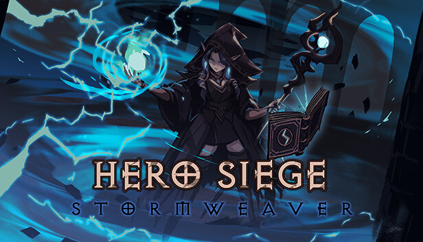 Hero Siege - Stormweaver on Steam