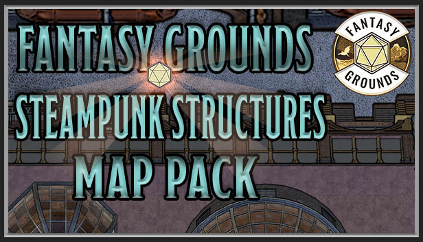 Fantasy Grounds - FG Steampunk Structures Map Pack on Steam