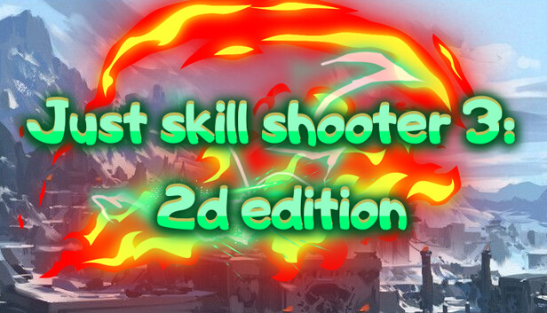 Just skill shooter 3: 2d edition on Steam