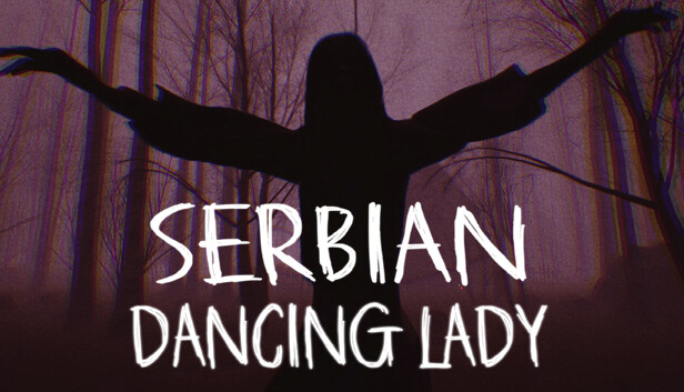 Serbian Dancing Lady on Steam