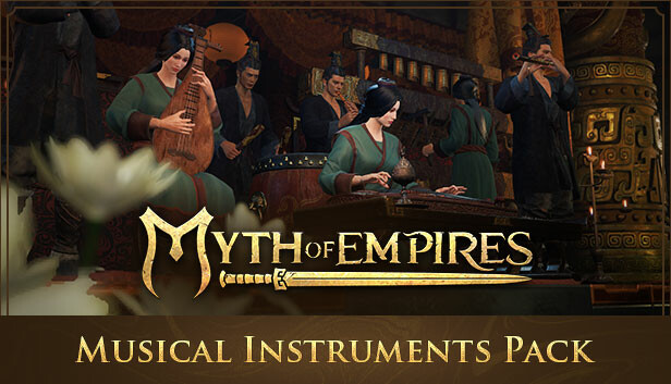 Myth of Empires - Musical Instruments Pack on Steam