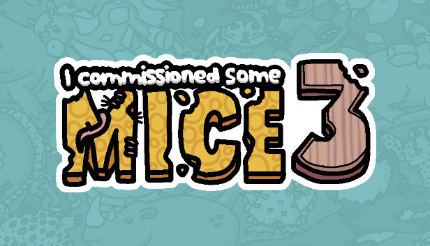 I commissioned some mice 3 on Steam