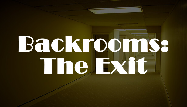Backrooms：The Exit on Steam