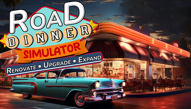 Road Dinner SImulator-Renovate,Upgrade,Expand on Steam