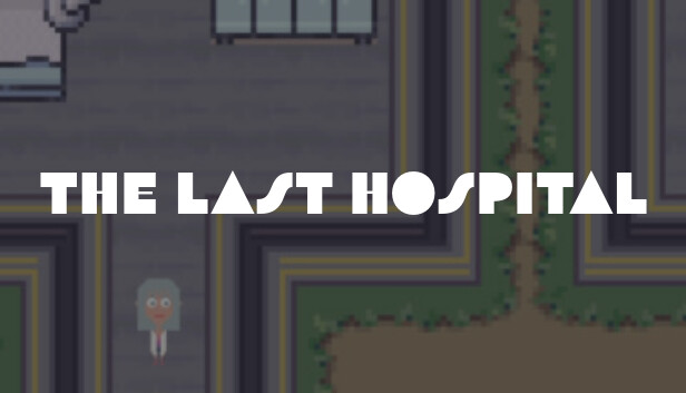 The Last Hospital on Steam