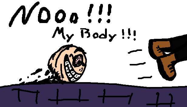 NOOO! MY BODY! on Steam