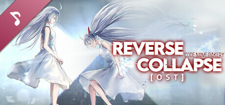 Reverse Collapse: Code Name Bakery : Soundtrack on Steam