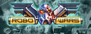 Robowars - Robowars re-released on Steam! - Steam News