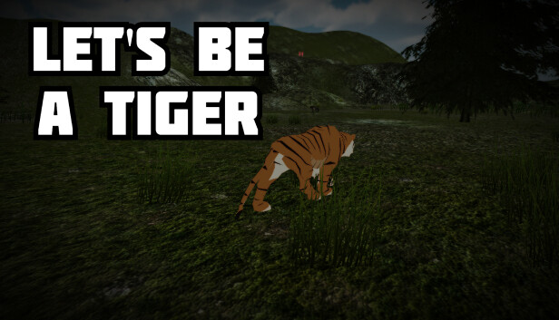 Let's be a Tiger - Steam News Hub