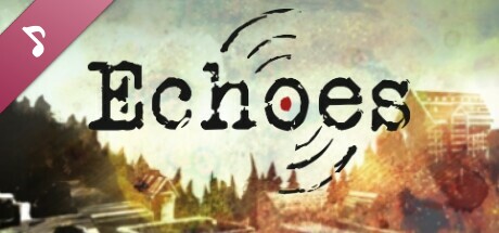 Echoes Soundtrack on Steam