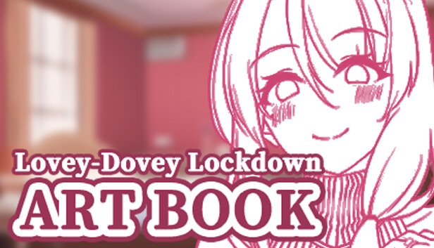 Lovey-Dovey Lockdown Artbook on Steam
