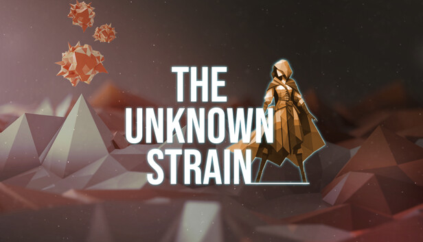 The Unknown Strain on Steam