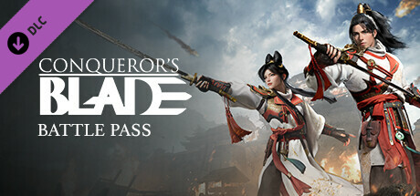 Conqueror's Blade - Battle Pass - Dragonrise on Steam