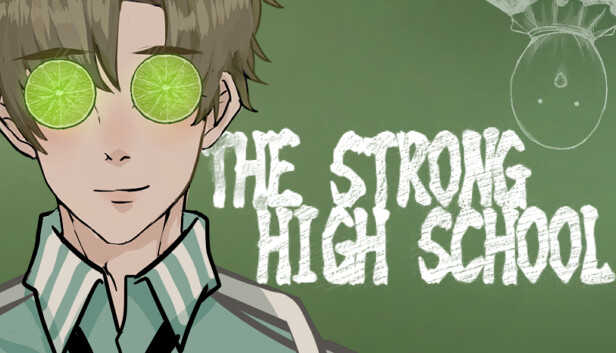 THE STRONG HIGH SCHOOL on Steam