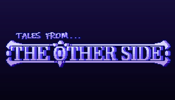 Tales From The Other Side on Steam