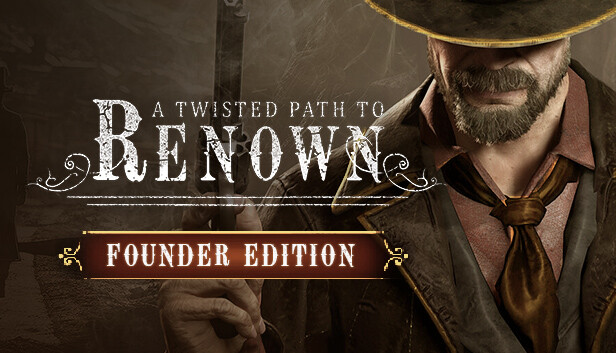 A Twisted Path To Renown - Founder Edition on Steam