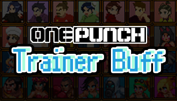 OnePunch - Trainer Buff (Unlimited Revival) on Steam