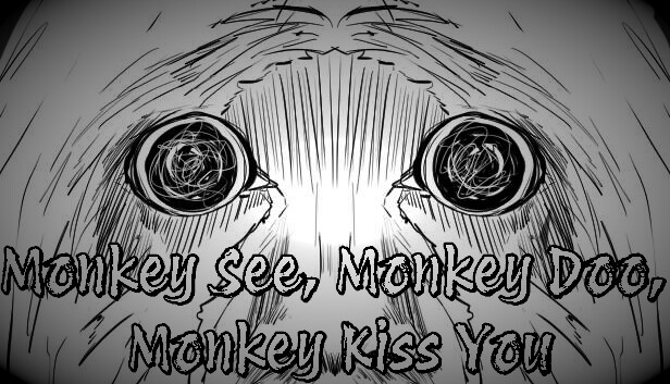 Monkey See, Monkey Doo, Monkey Kiss You on Steam